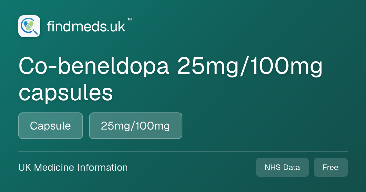 Co-beneldopa 25mg/100mg capsules | findmeds.uk™