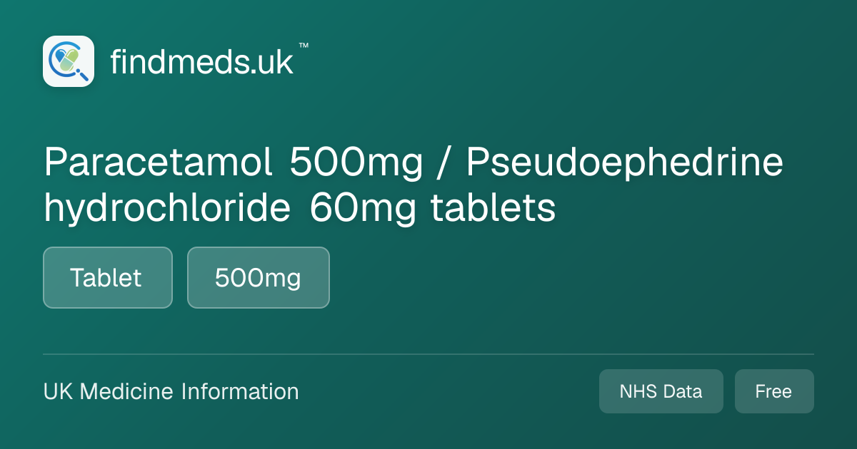 Paracetamol 500mg / Pseudoephedrine hydrochloride 60mg tablets ...